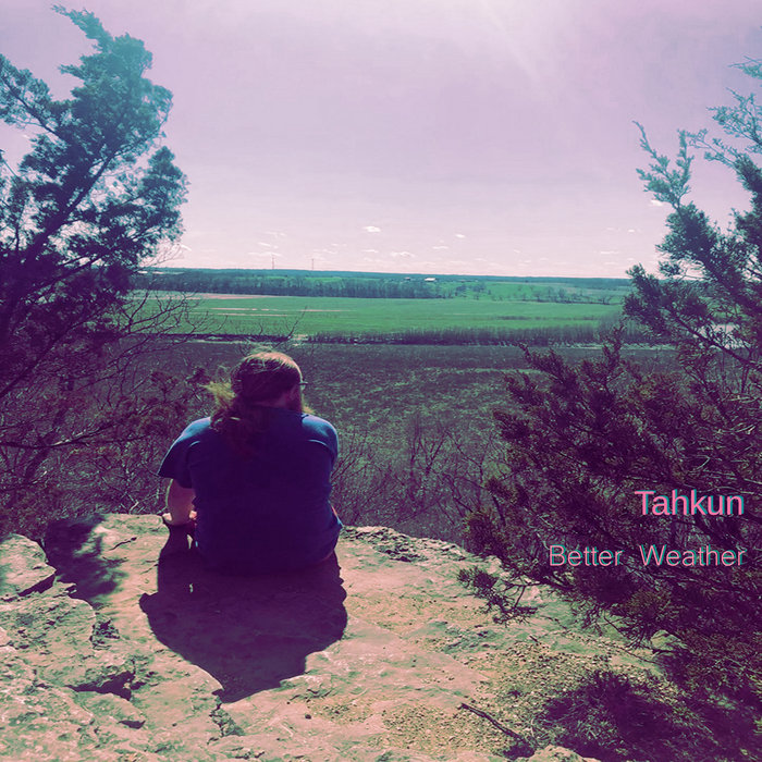Better Weather | tahkun