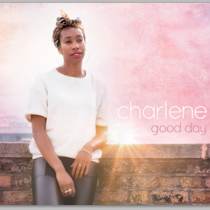 Good Day | Charlene