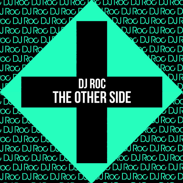 The Other Side | DJ Roc