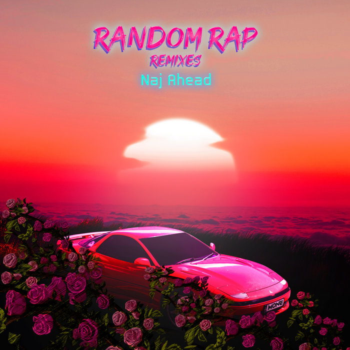 Random Rap Remixes | Naj Ahead