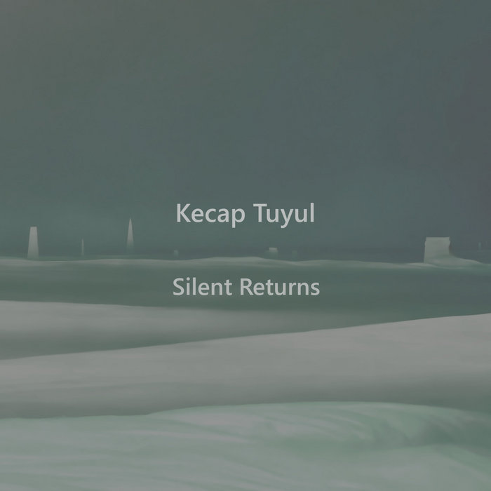 Silent Returns | Kecap Tuyul | eg0cide productions