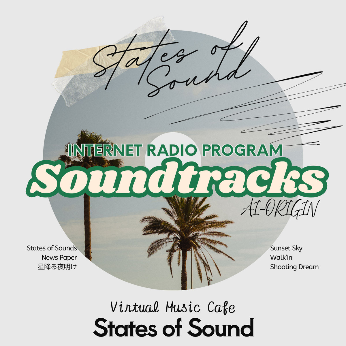 Internet Radio Program "States of Sound" SOUNDTRACKS ~AI Origin~ | The ...