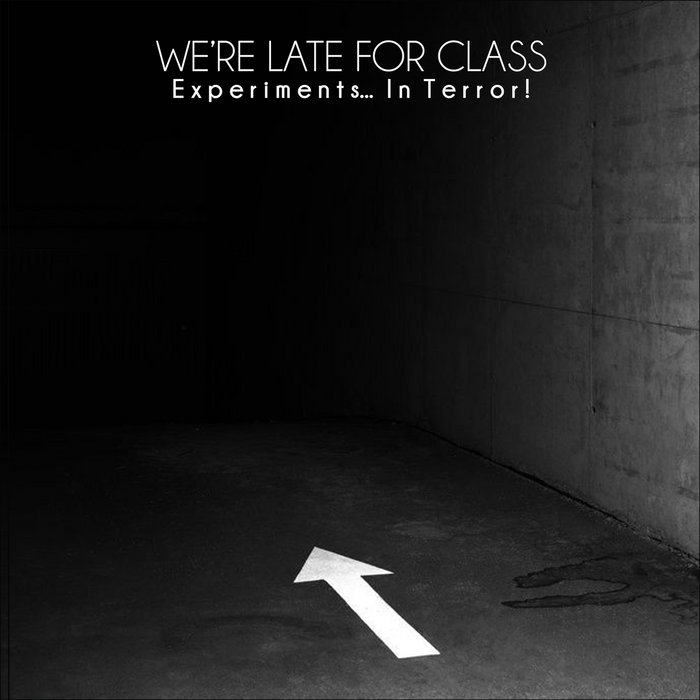 #78 Experiments... In Terror! | We're Late For Class
