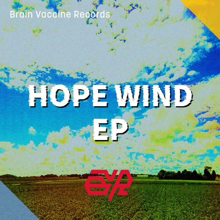HOPE WIND EP | Brain Vaccine Records