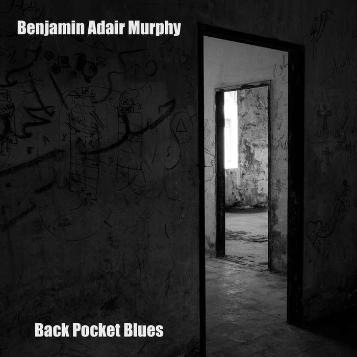 Back Pocket Blues | Benjamin Adair Murphy