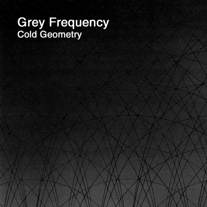 Cold Geometry | Grey Frequency