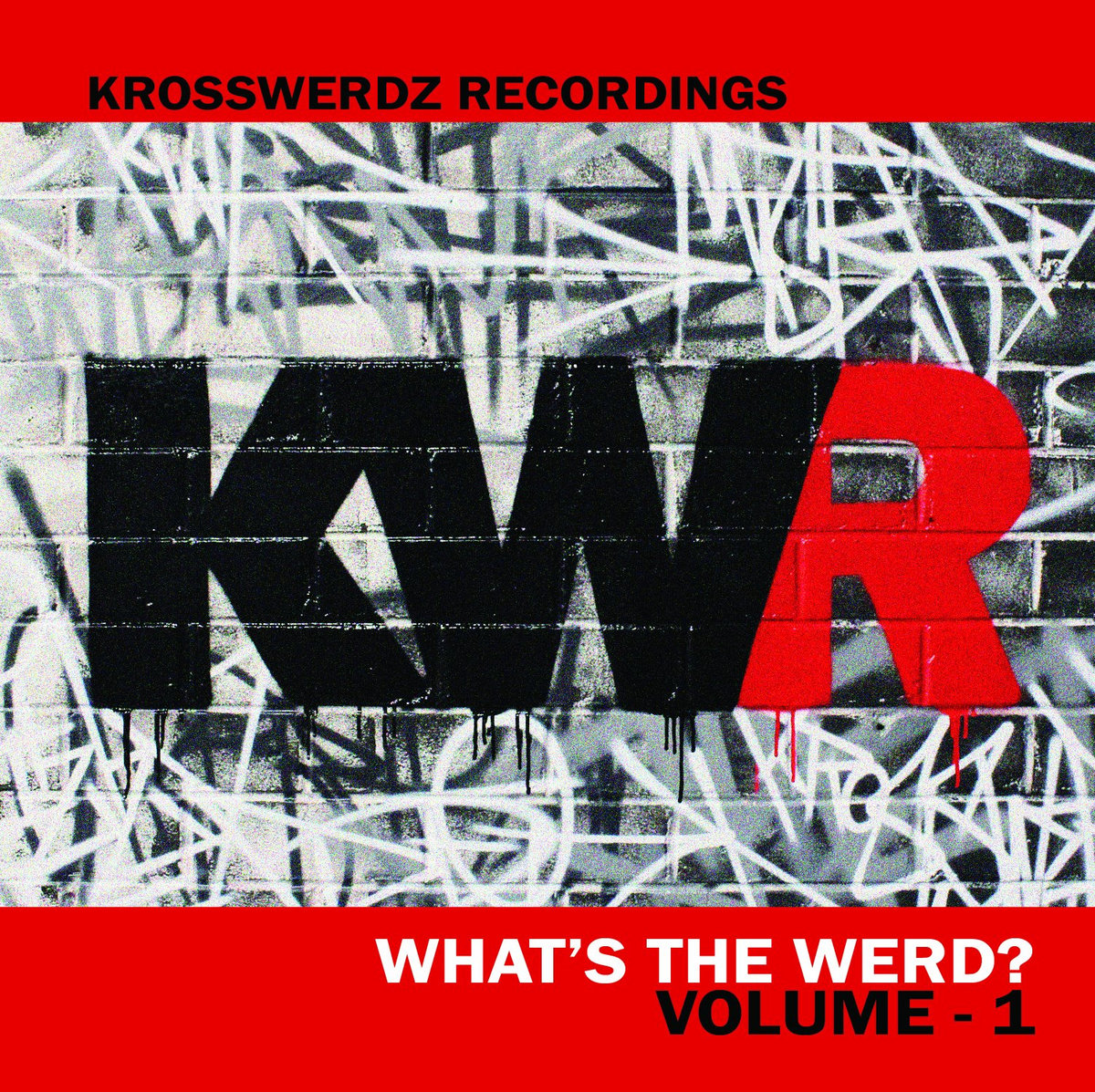 What's The Werd? Vol. 1 | KWR | Krosswerdz Recordings