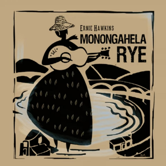 Monongahela Rye | Ernie Hawkins