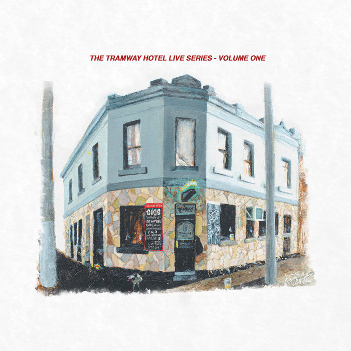 The Tramway Hotel Live Series - Volume One | The Tramway Hotel