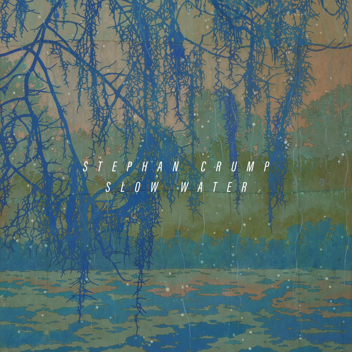 Slow Water | Stephan Crump