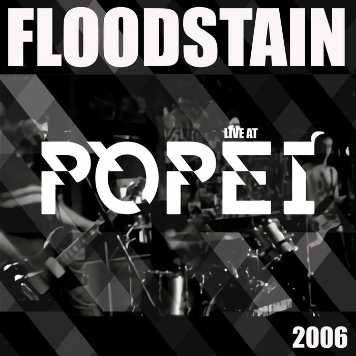 Live at Popei Eindhoven 2006 | FLOODSTAIN
