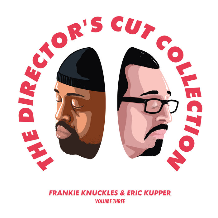 The Director's Cut Collection : Volume Three | Frankie Knuckles & Eric ...