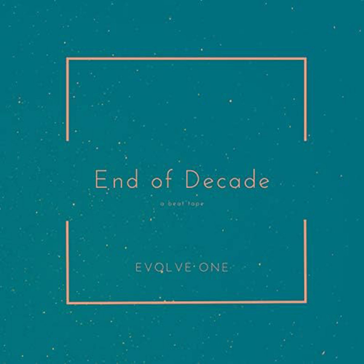 End of Decade | Evolve One