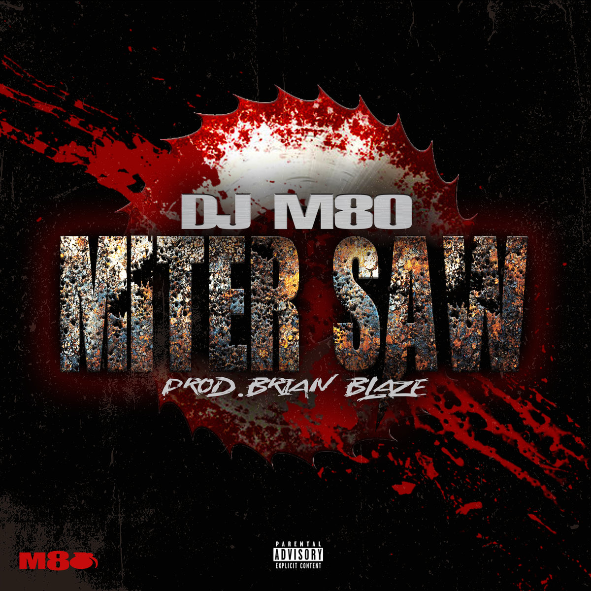 MITER SAW[PROD.BRIAN BLAZE] | DJ M80