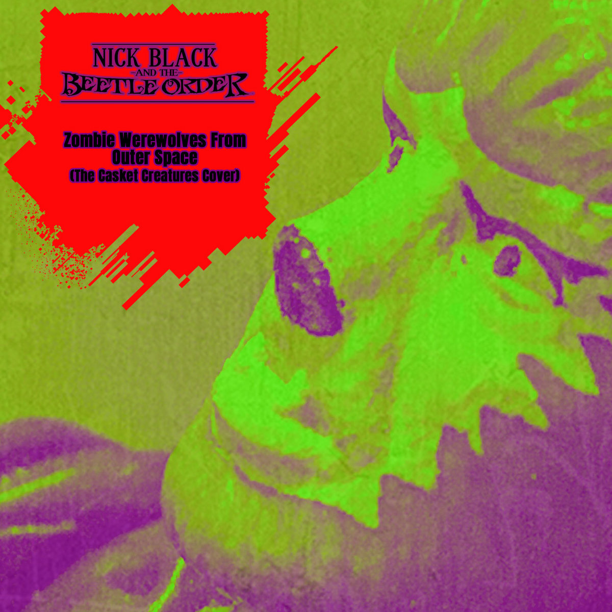 Zombie Werewolves From Outer Space (The Casket Creatures Cover) | Nick ...