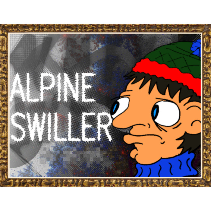 Alpine Swiller (demo) | Alpine Swiller