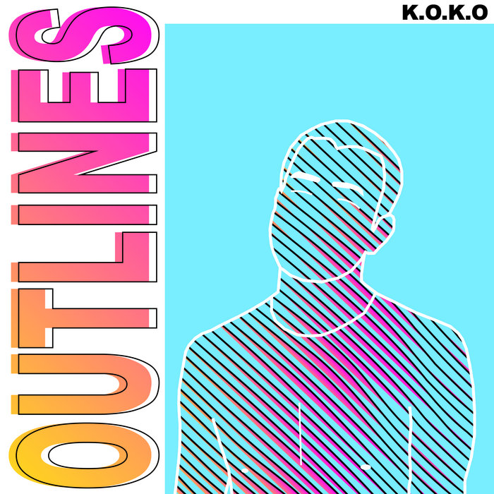 Outlines EP | K.O.K.O.