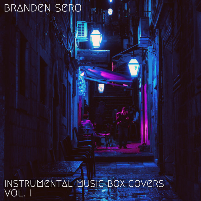 Instrumental Music Box Covers - Vol. 1 | Branden Sero
