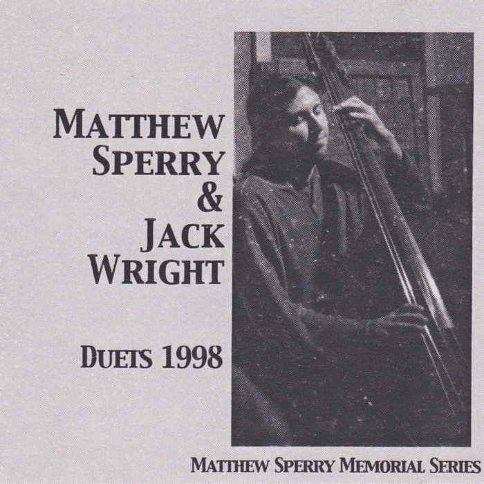 Duets 1998 | Matthew Sperry & Jack Wright | Matthew Sperry