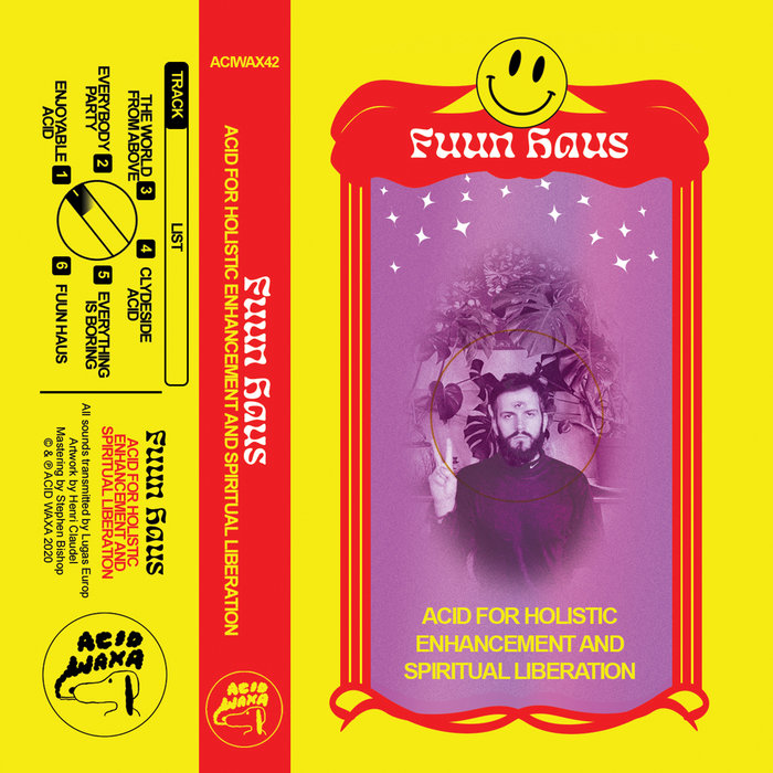 Acid for Holistic Enhancement & Spiritual Liberation | Fuun Haus | Acid ...