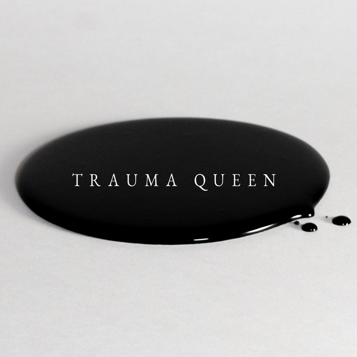 Trauma Queen | Hounds.