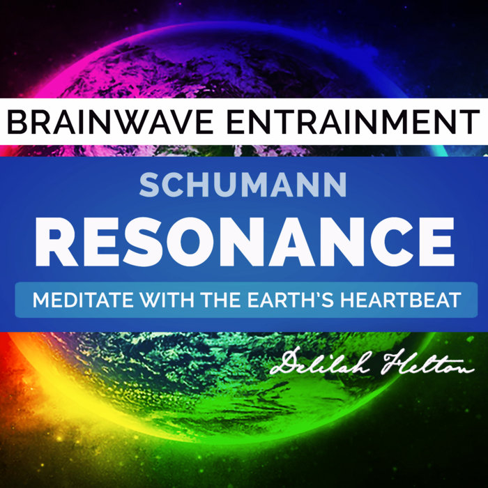 Schumann Resonance 7.83-Hz Brainwave Entrainment Meditation - Meditate With The Earth's ...