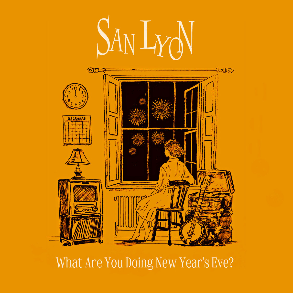 What Are You Doing New Year's Eve? | San Lyon