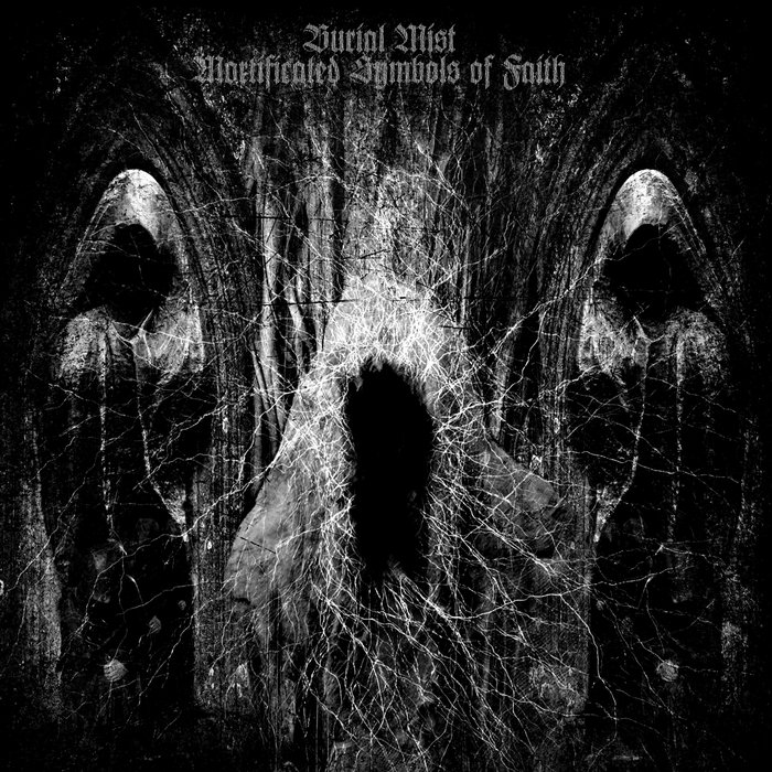 Mortificated Symbols of Faith | Burial Mist