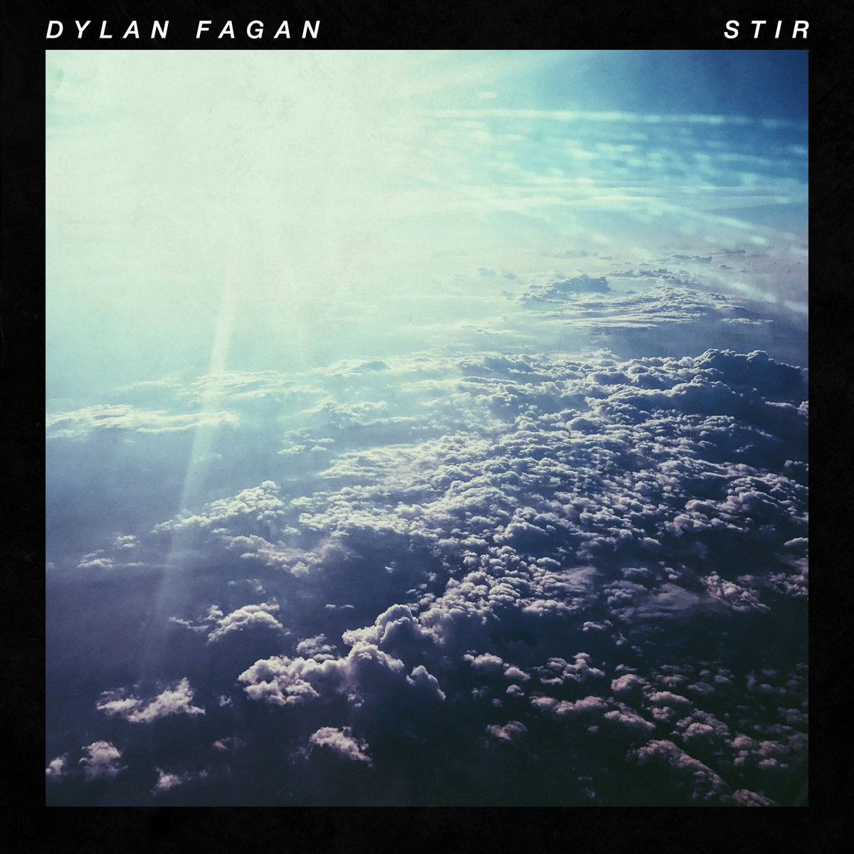 Stir (Single) | Dylan Fagan
