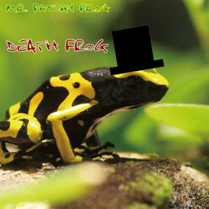 DEATH FROG | Mr.Patchy Frog | Hyuga Daichi