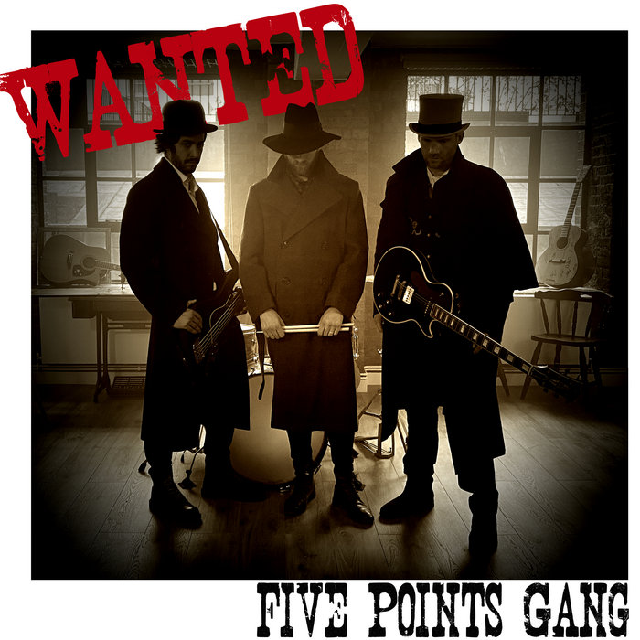 Wanted | Five Points Gang