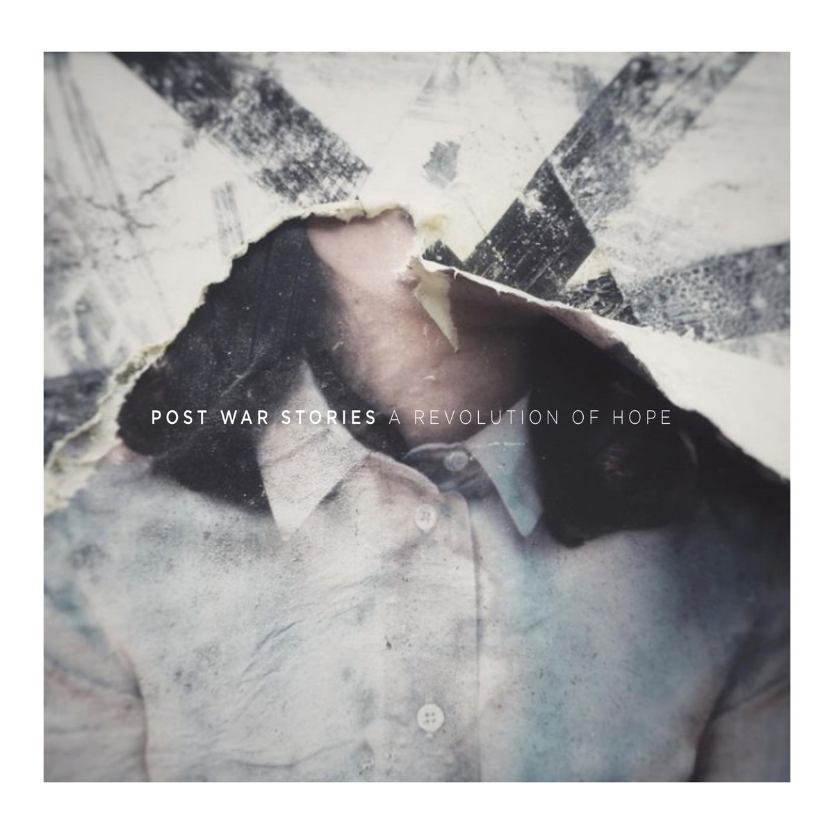 A Revolution of Hope | Post War Stories