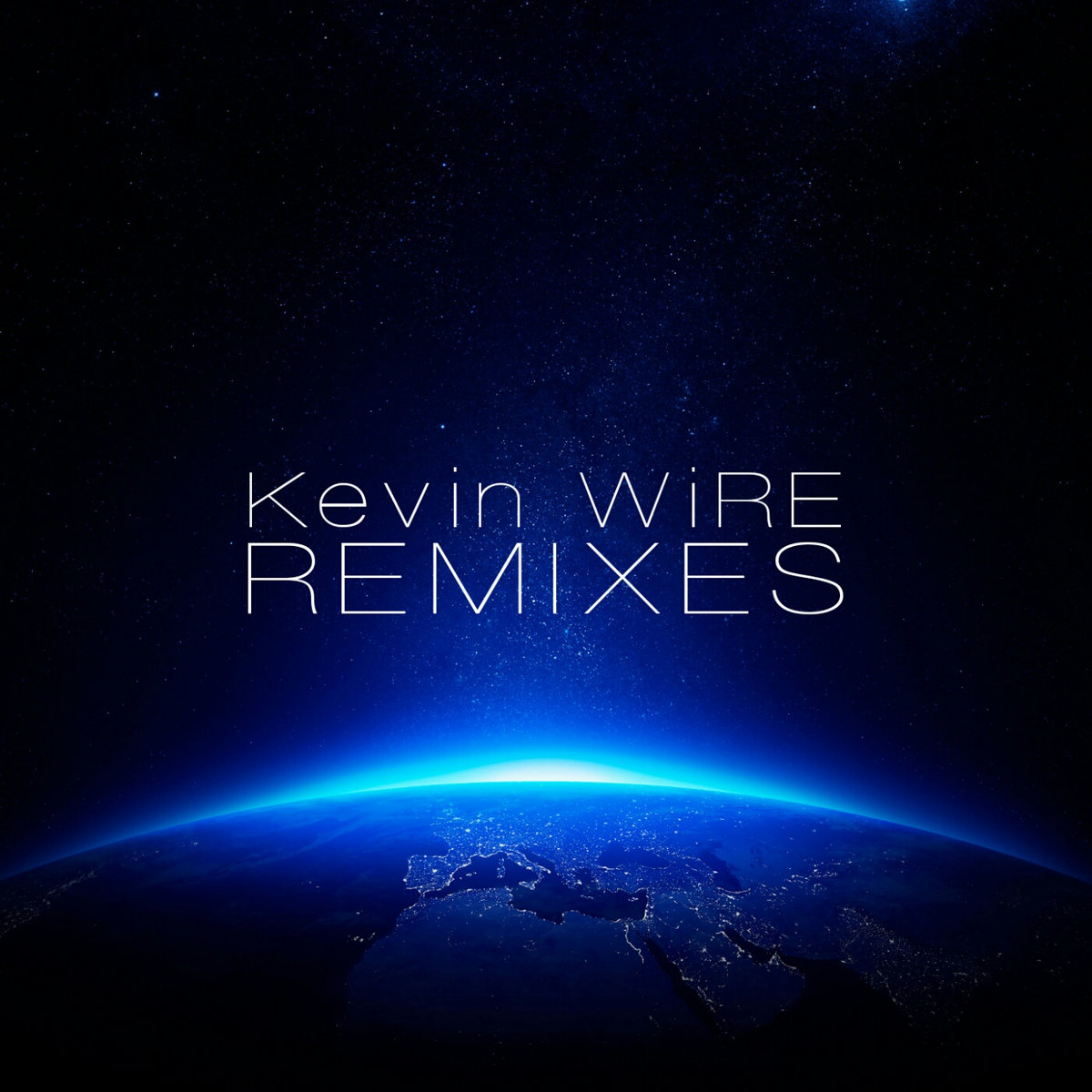 Kevin WiRE Remixes | Various Artists | Kevin WiRE