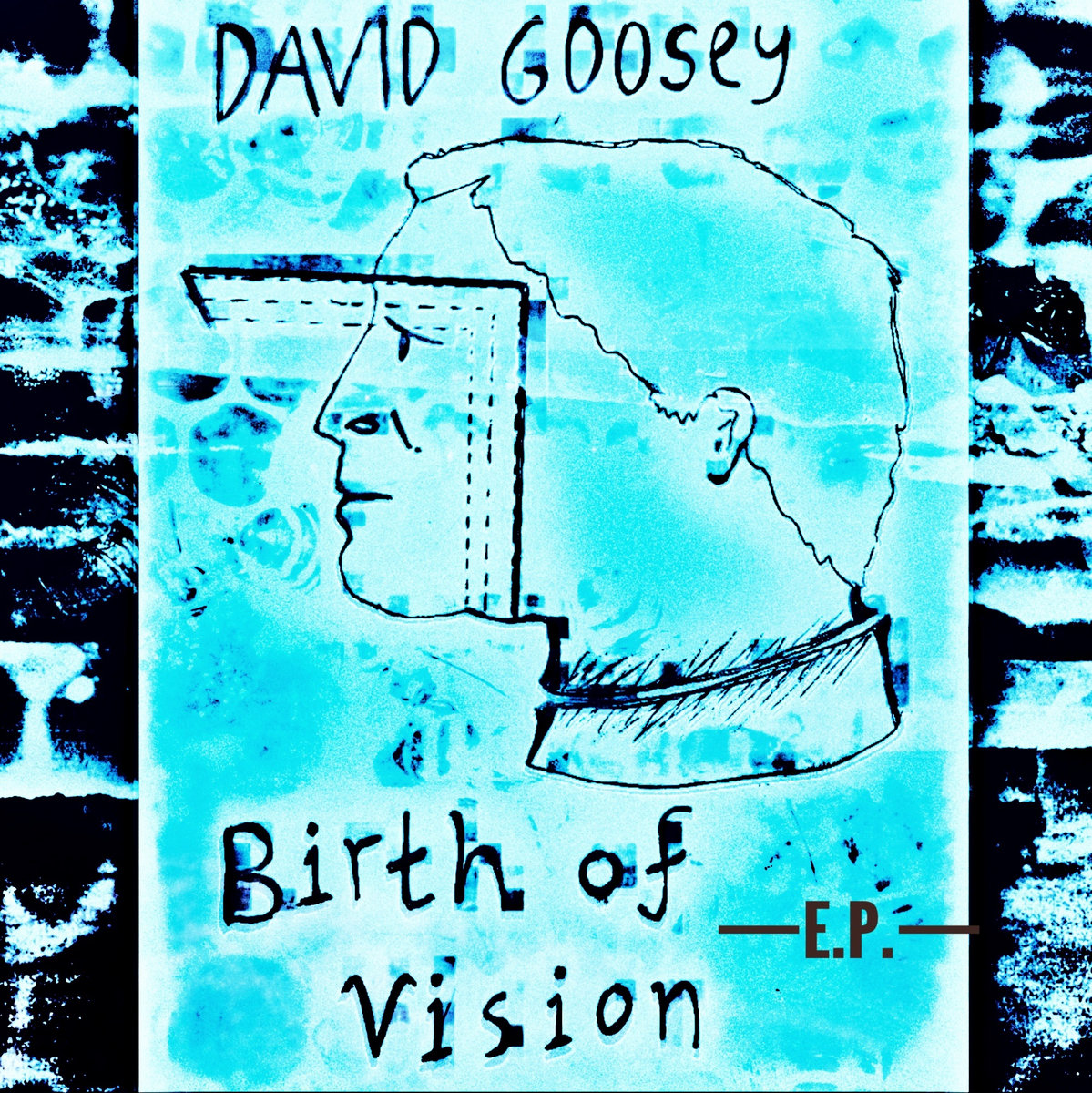 Birth Of Vision E.P. | David Goosey