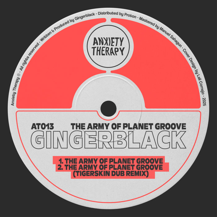 AT013 - The Army of Planet Groove | Gingerblack, Tigerskin | Anxiety ...