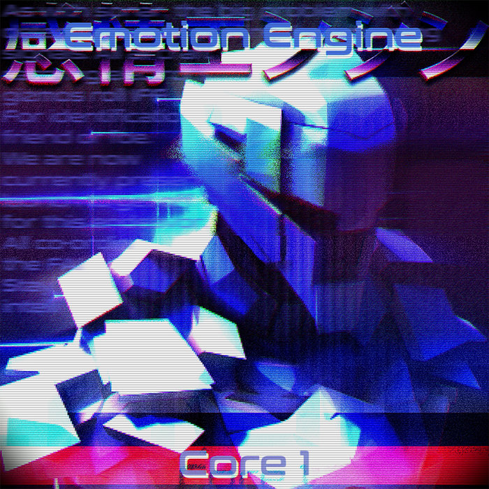 Core 1 | Emotion Engine