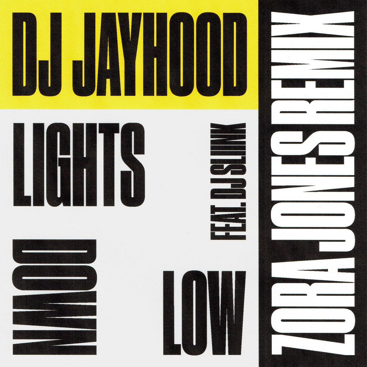 Lights Down Low (Zora Jones Remix) | DJ Jayhood