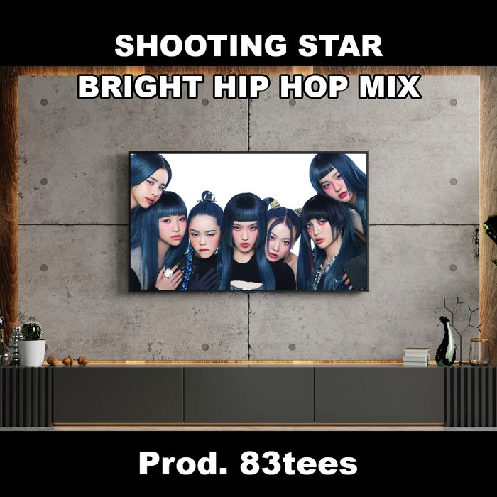 XG SHOOTING STAR (BRIGHT HIP HOP MIX Prod.83tees) | 83tees