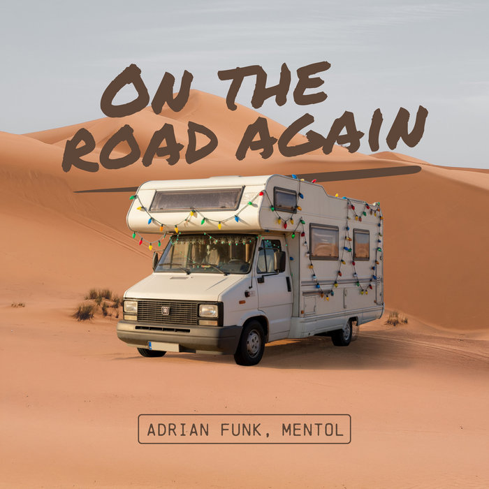 On The Road Again (Adrian Funk & Mentol Cover Remix) | Willie Nelson ...