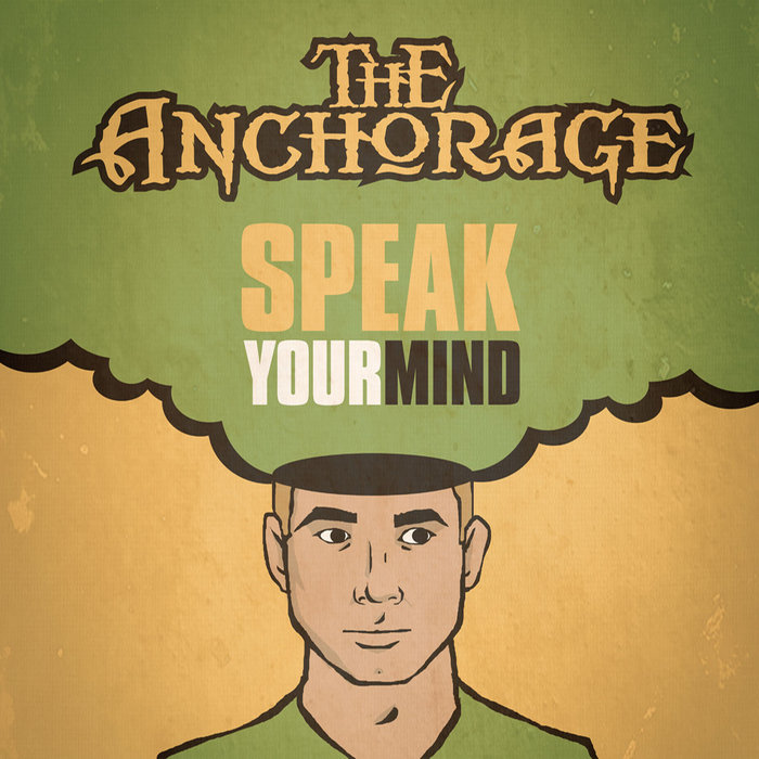 Speak Your Mind | The Anchorage