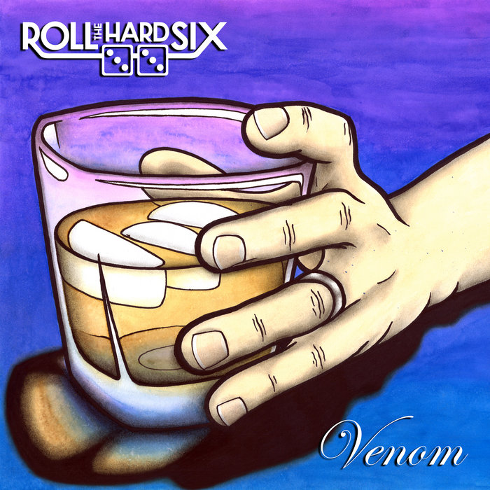 Venom | Roll The Hard Six