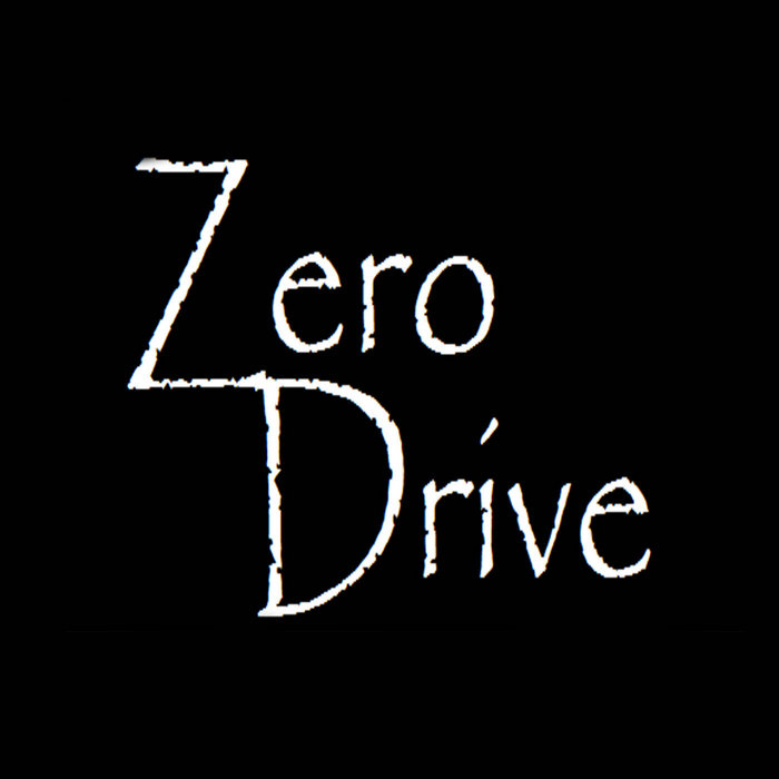 Zero Drive | Zero Drive