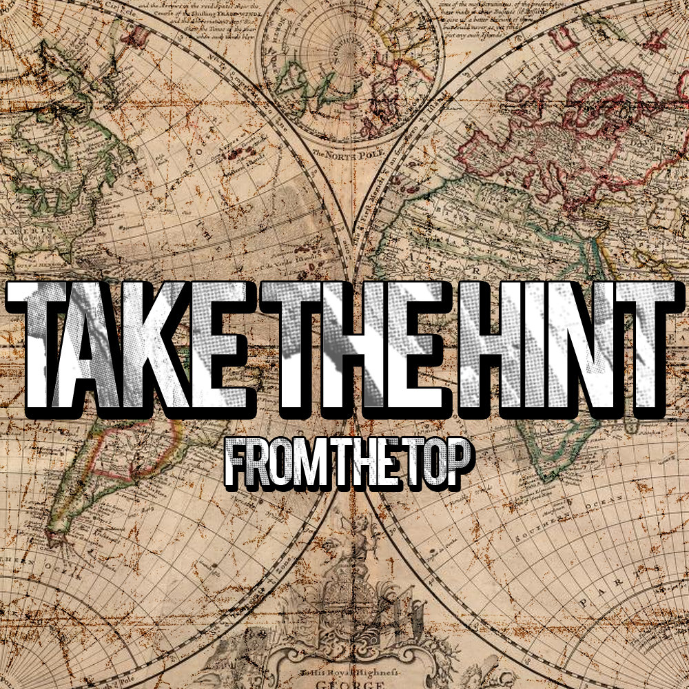 Take The Hint | From The top | From The Top