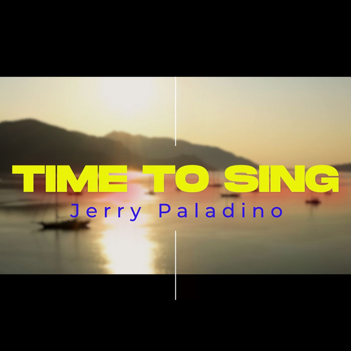 Time to Sing | Jerry Paladino