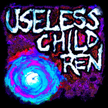 Music | Useless Children