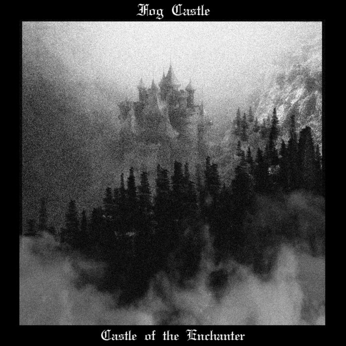 Castle of the Enchanter | Fog Castle