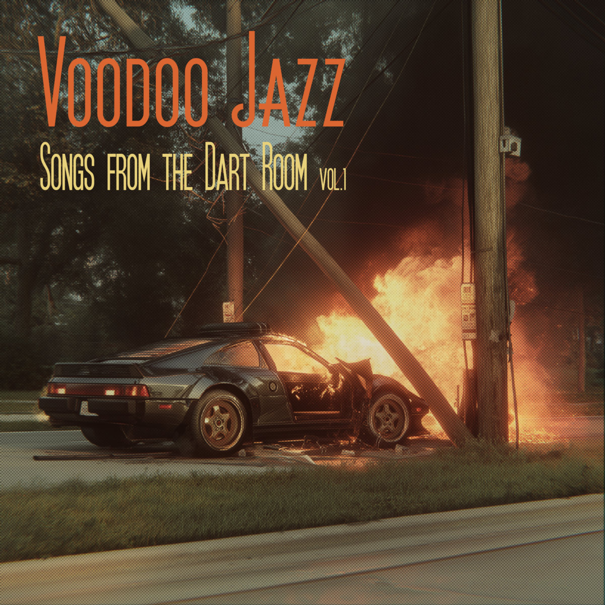 Songs from the Dart Room Vol. 1 | Voodoo Jazz