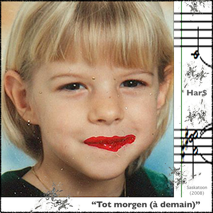 "Tot morgen (à demain)" | Har$ | soundblog