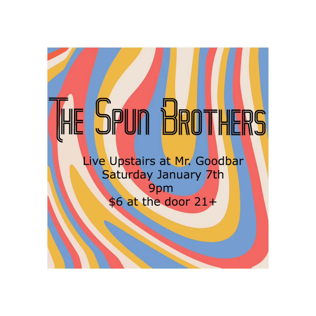 The Spun Brothers Live at Mr. Goodbar | The Spun Brothers | Peter Kern
