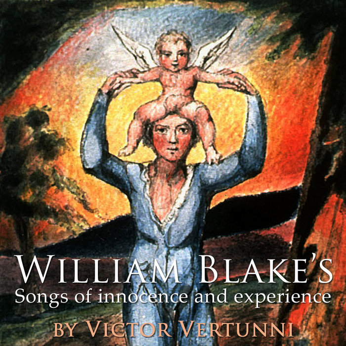 William Blake's Songs of Innocence and of Experience (2004) | Victor ...